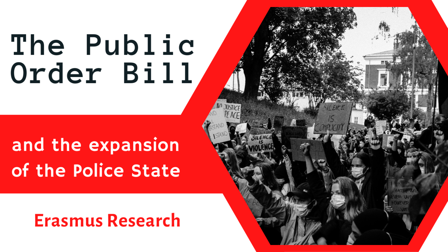 The Public Order Bill and the Expansion of the Police State – Erasmus ...